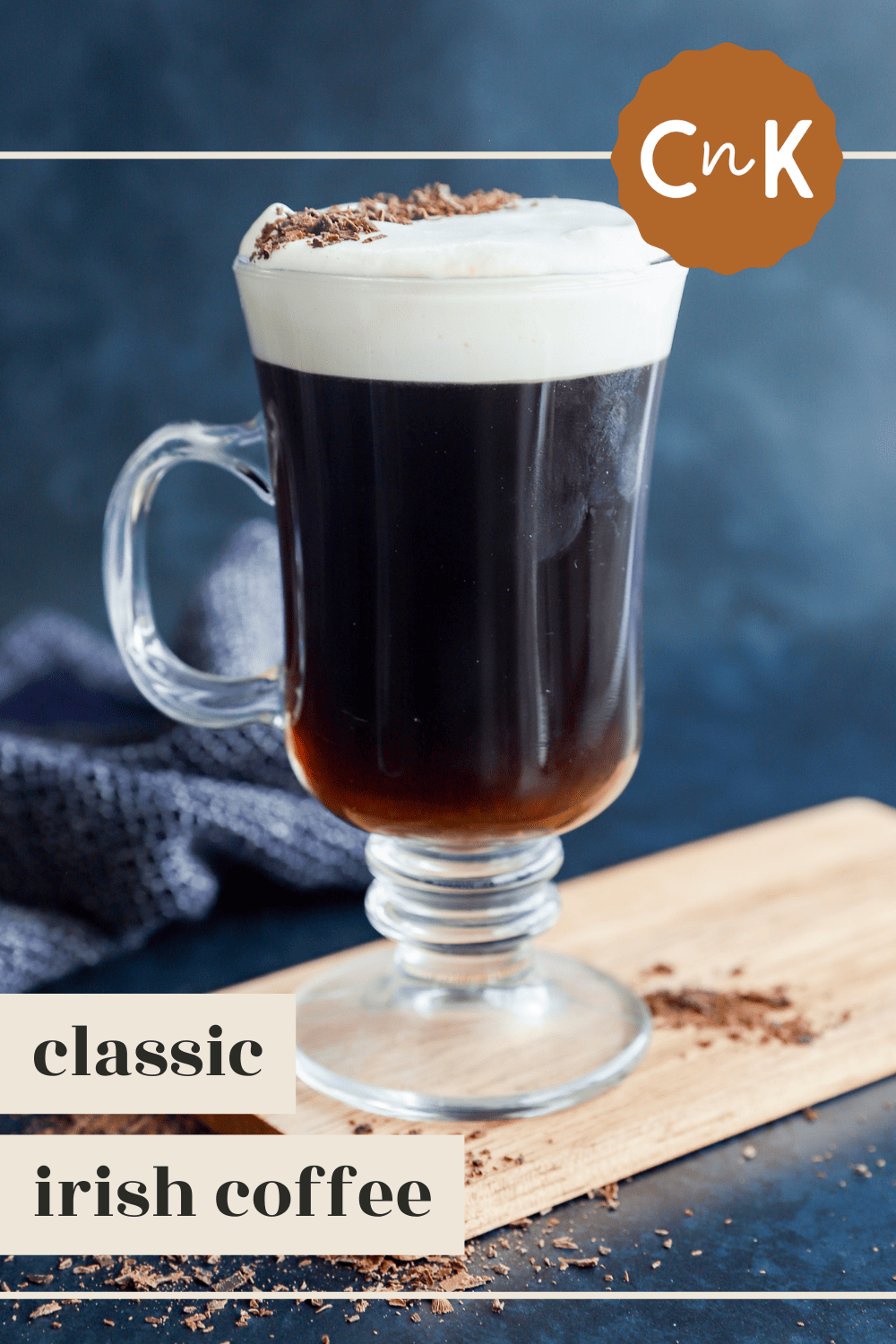 The Easiest Classic Irish Coffee Recipe | Cake 'n Knife