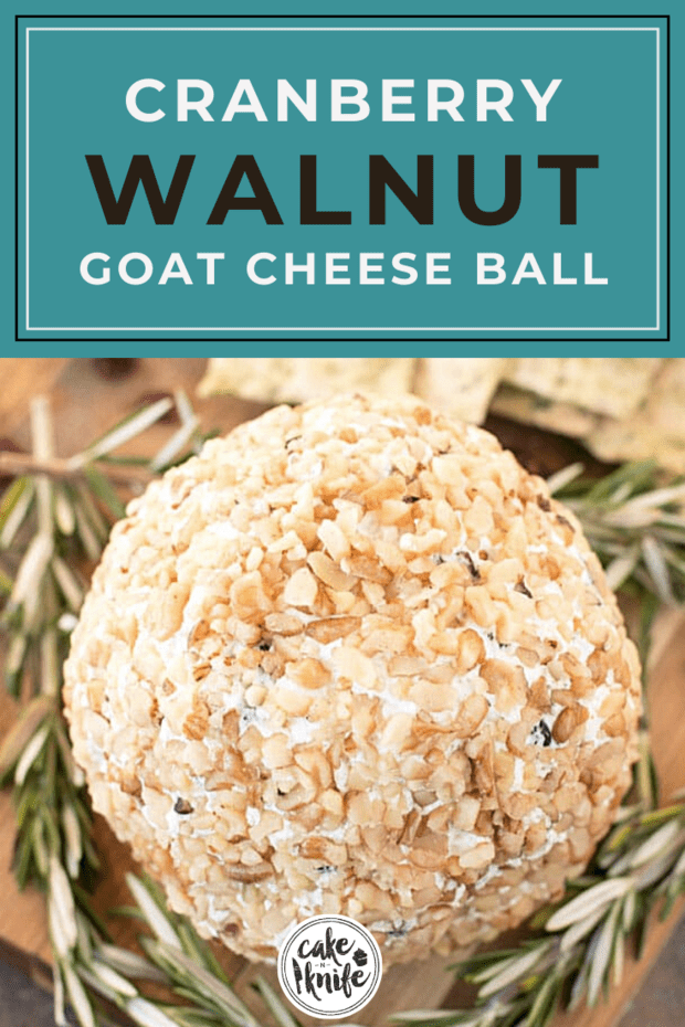 Cranberry Walnut Goat Cheese Ball | Cake 'n Knife