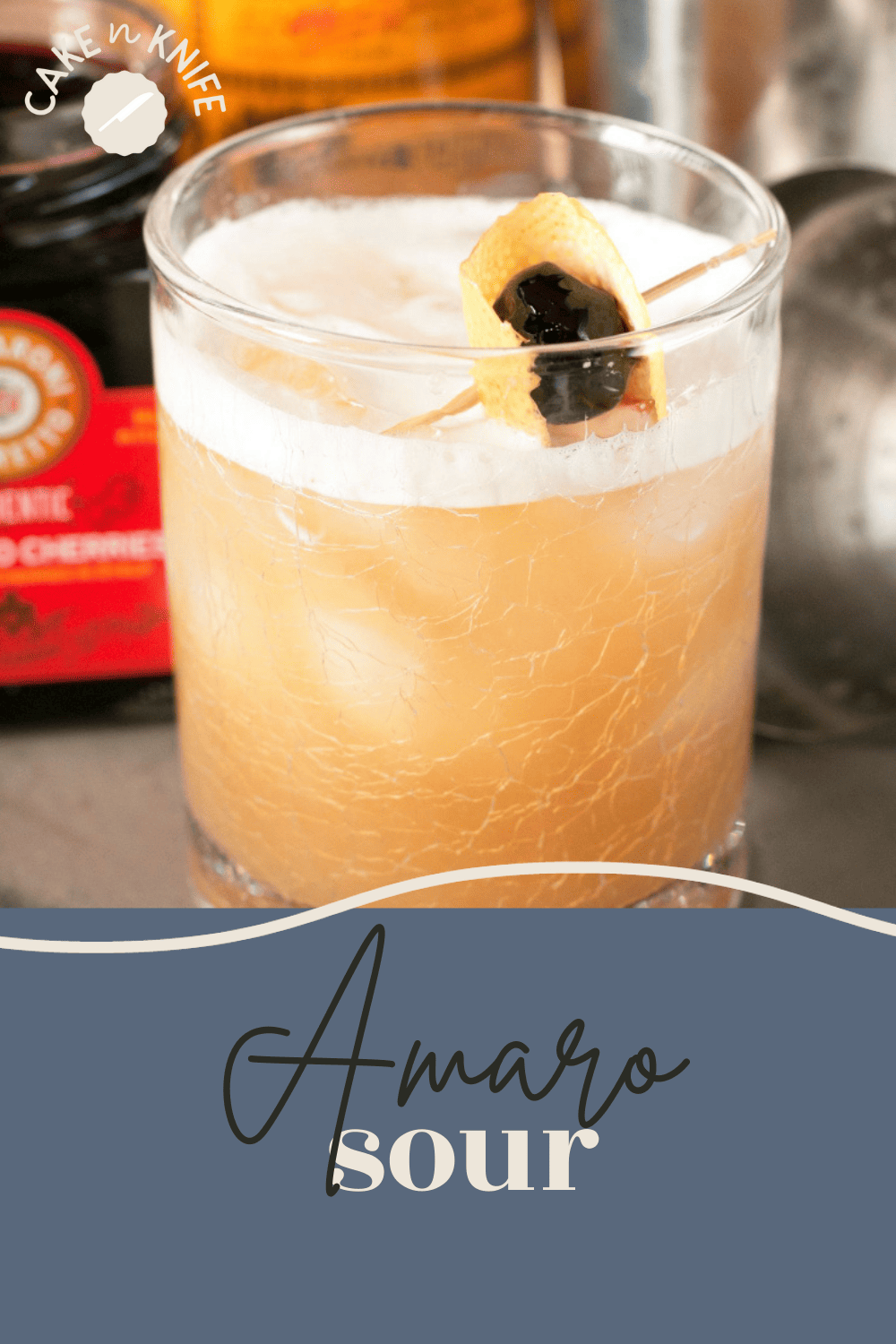 Amaro Sour | Cake 'n Knife