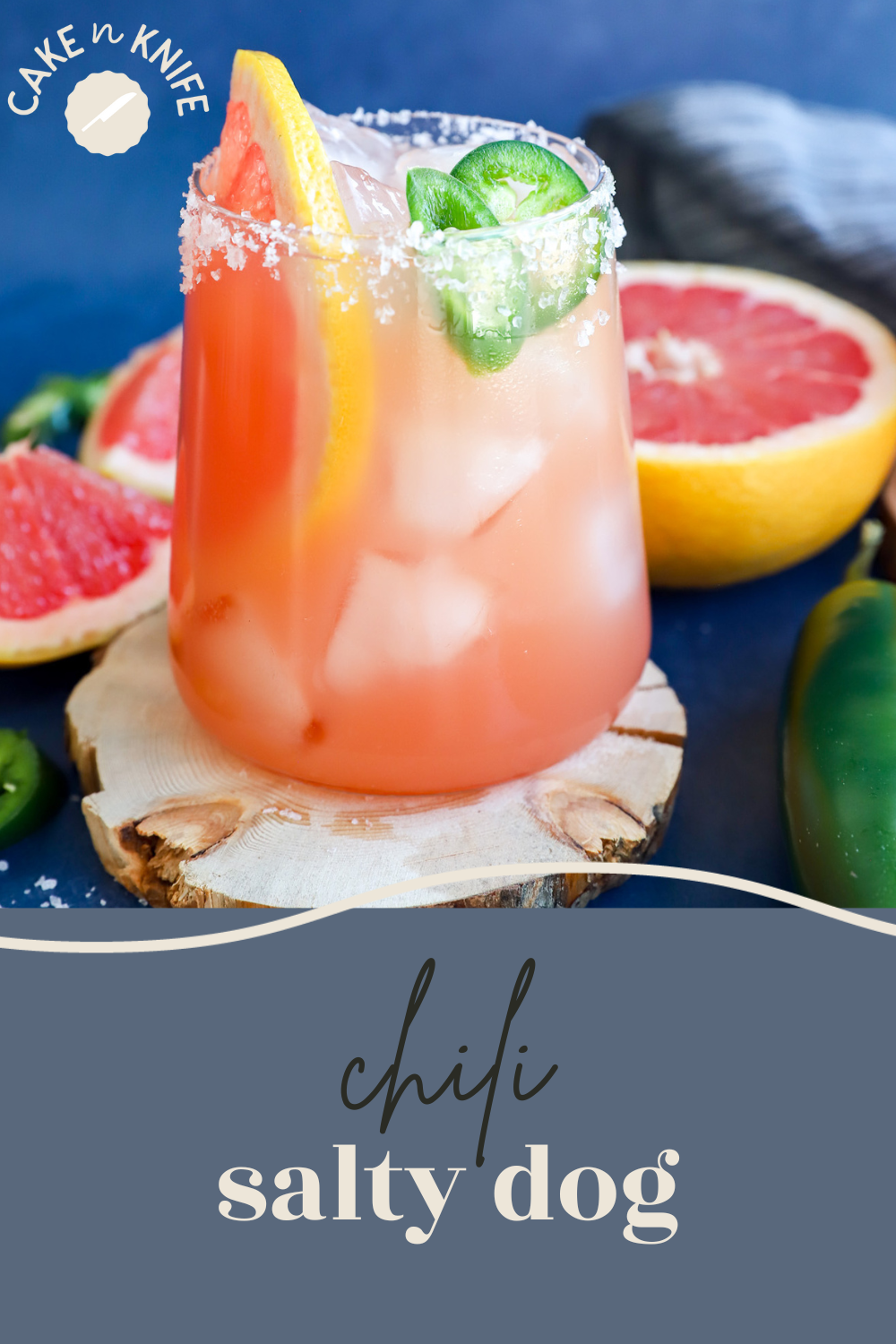 How To Make A Spicy Salty Dog (with Variations) | Cake 'n Knife