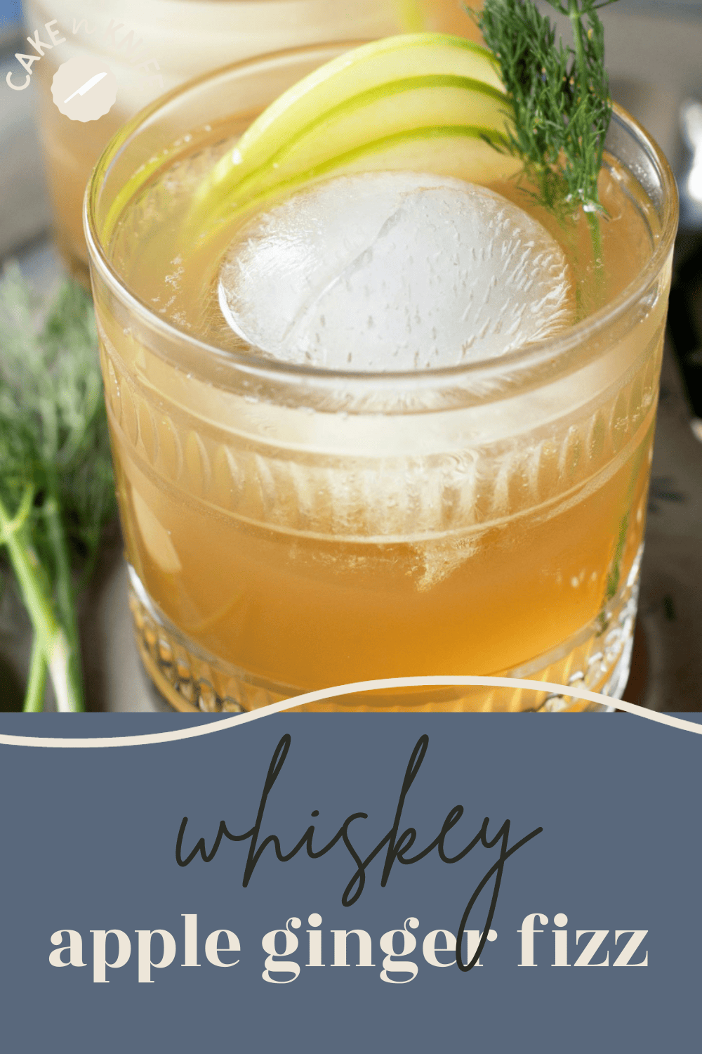Whiskey Apple Ginger Fizz | Cake 'n Knife