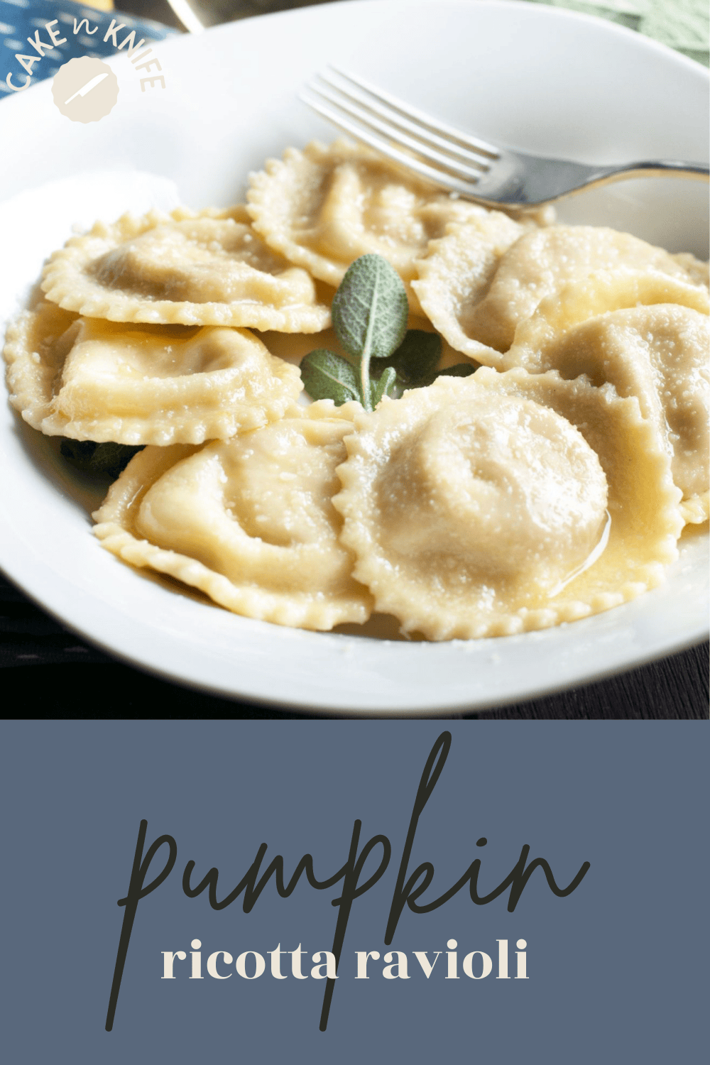 Pumpkin Ricotta Ravioli with Brown Butter Sage Sauce | Cake 'n Knife