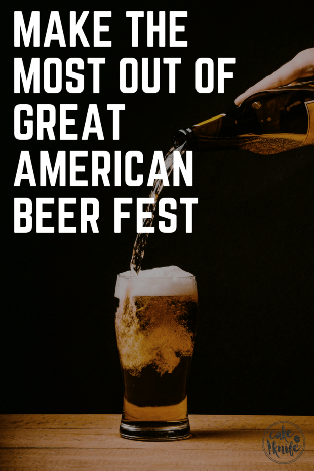 Make The Most Out Of Great American Beer Festival Week | Cake 'n Knife