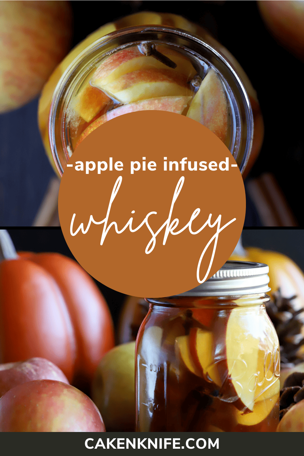Apple Pie Infused Whiskey Recipe | Cake 'n Knife