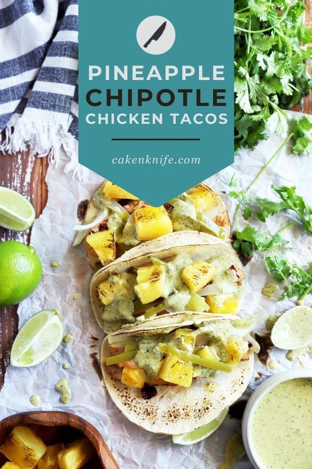 Sheet Pan Pineapple Chipotle Chicken Tacos | Cake 'n Knife