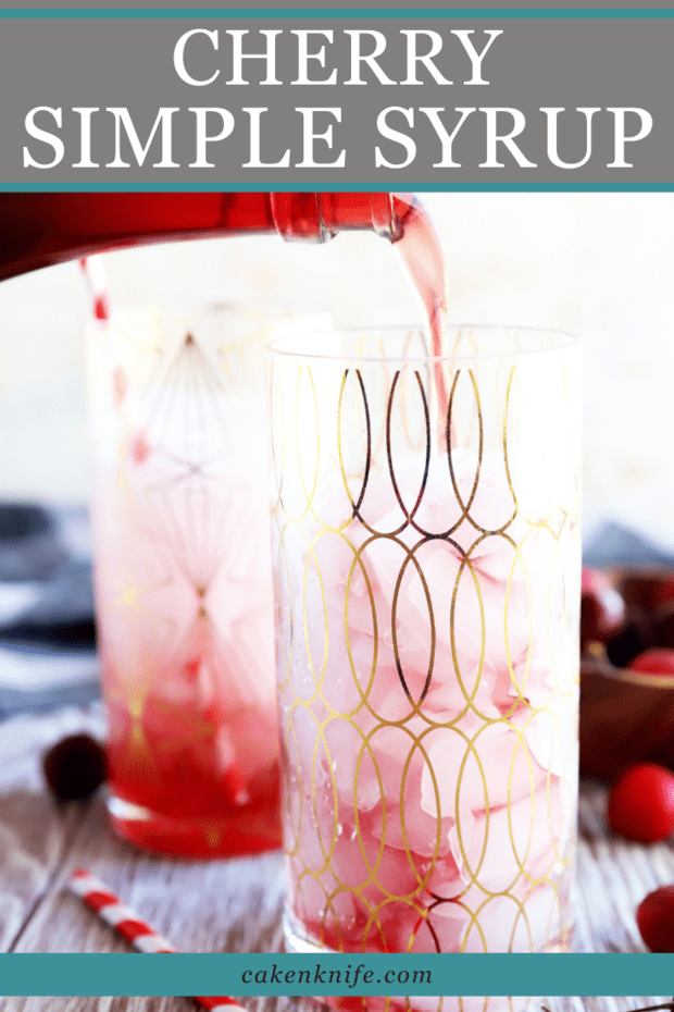 Simple Cherry Simple Syrup Recipe | Cake 'n Knife
