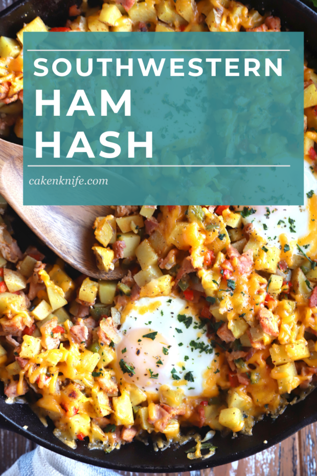 Southwestern Ham Hash | Cake 'n Knife