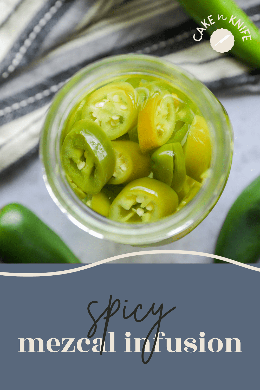 Spicy Infused Mezcal | Cake 'n Knife