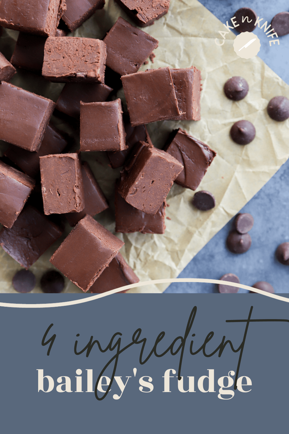Four Ingredient Baileys Fudge (No Cook!) | Cake 'n Knife
