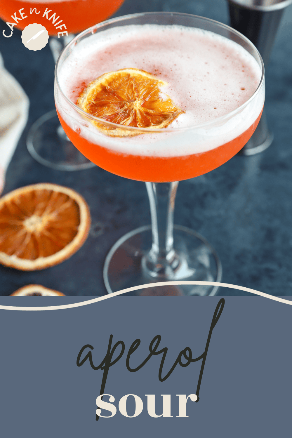 Aperol Sour: A Bright And Citrusy Cocktail | Cake 'n Knife