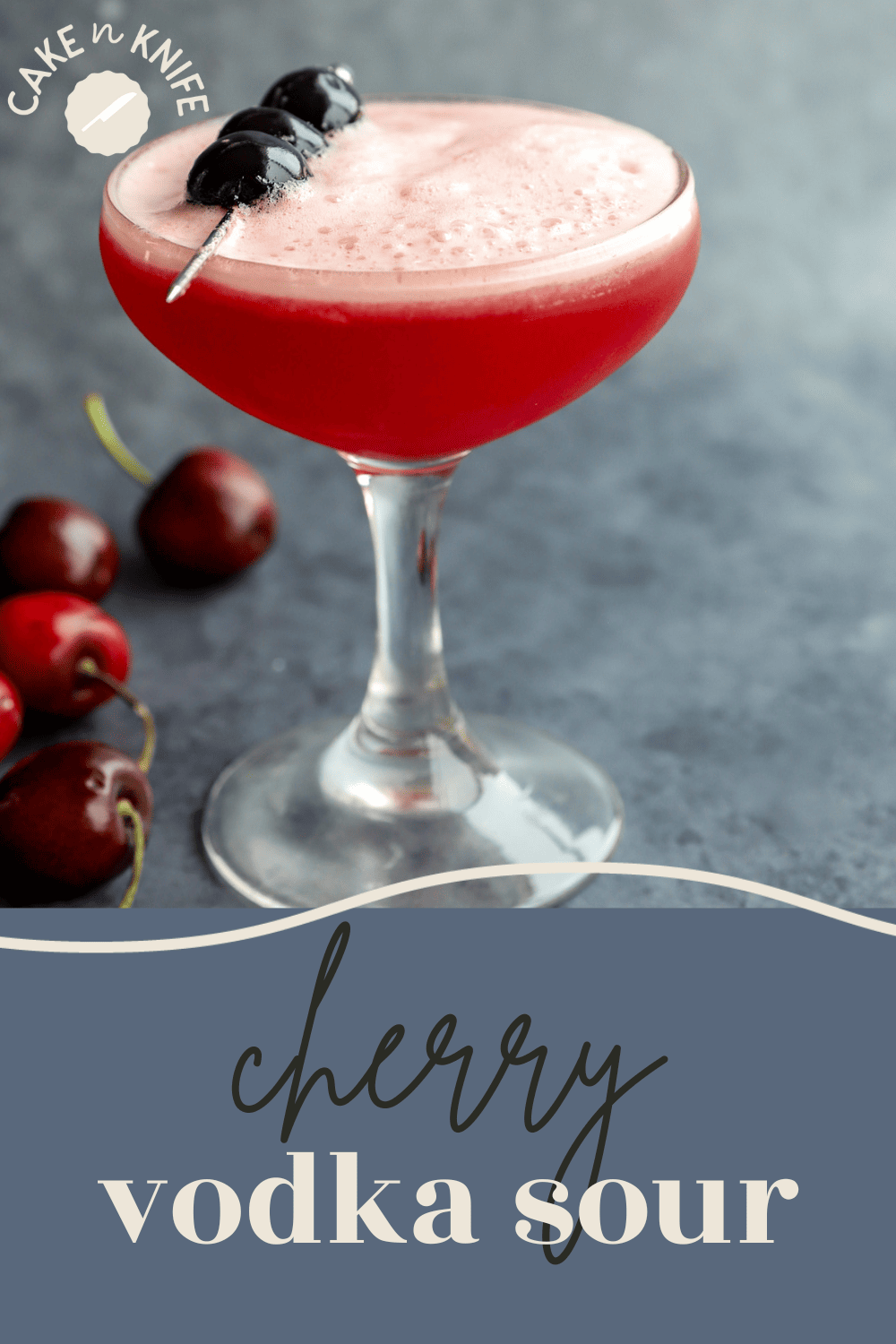 Cherry Vodka Sour | Cake 'n Knife