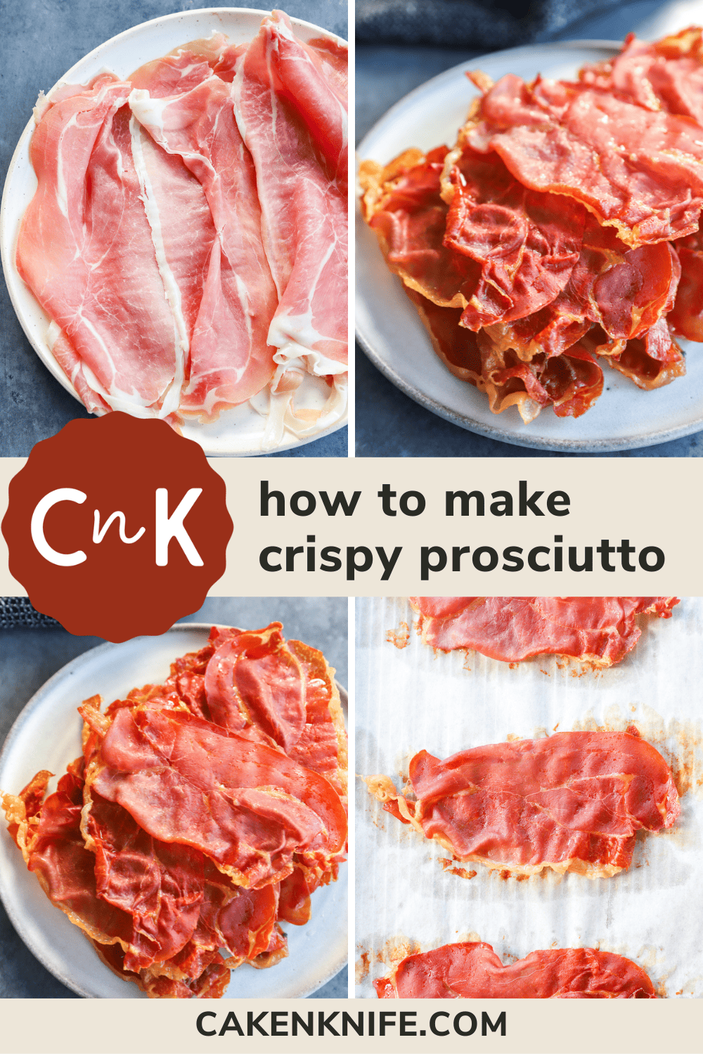 How To Make Crispy Prosciutto (Easy And Delicious) | Cake 'n Knife