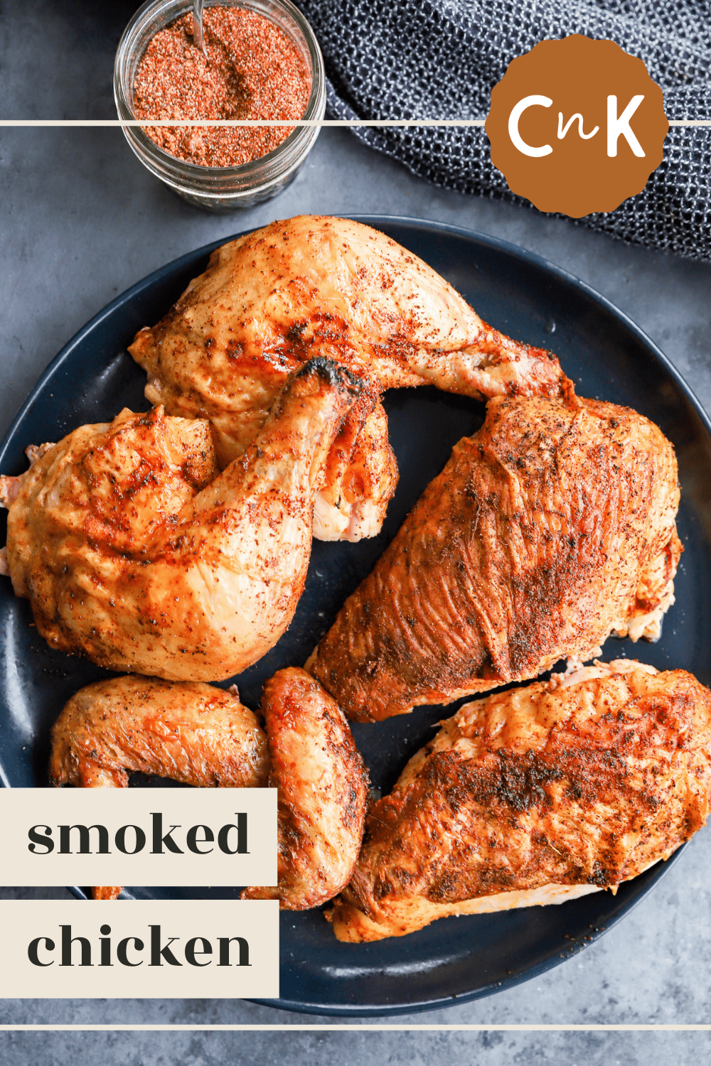The Best Smoked Chicken Recipe | Cake 'n Knife