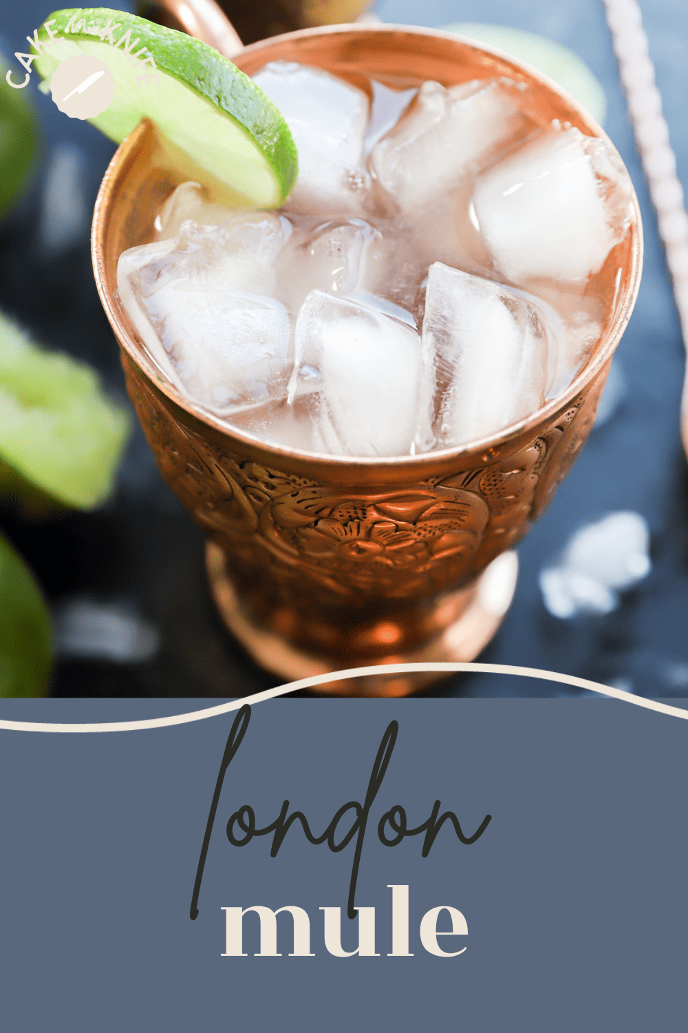 London Mule | Cake 'n Knife