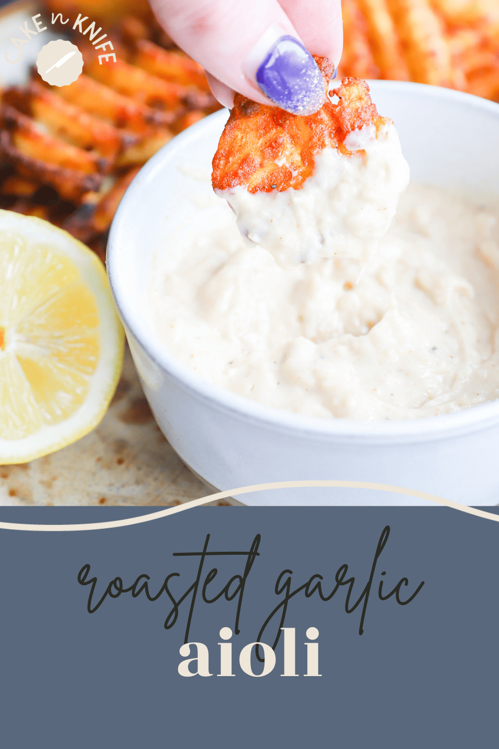 The Easiest Creamy Roasted Garlic Aioli Recipe | Cake 'n Knife