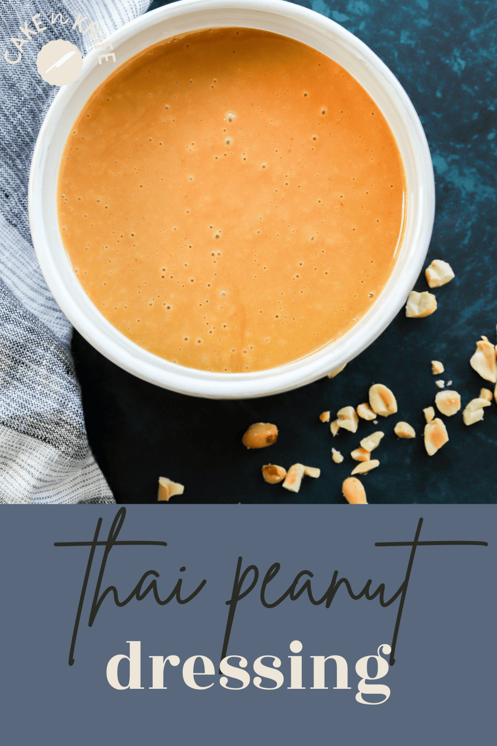 Easy Thai Peanut Dressing Recipe | Cake 'n Knife