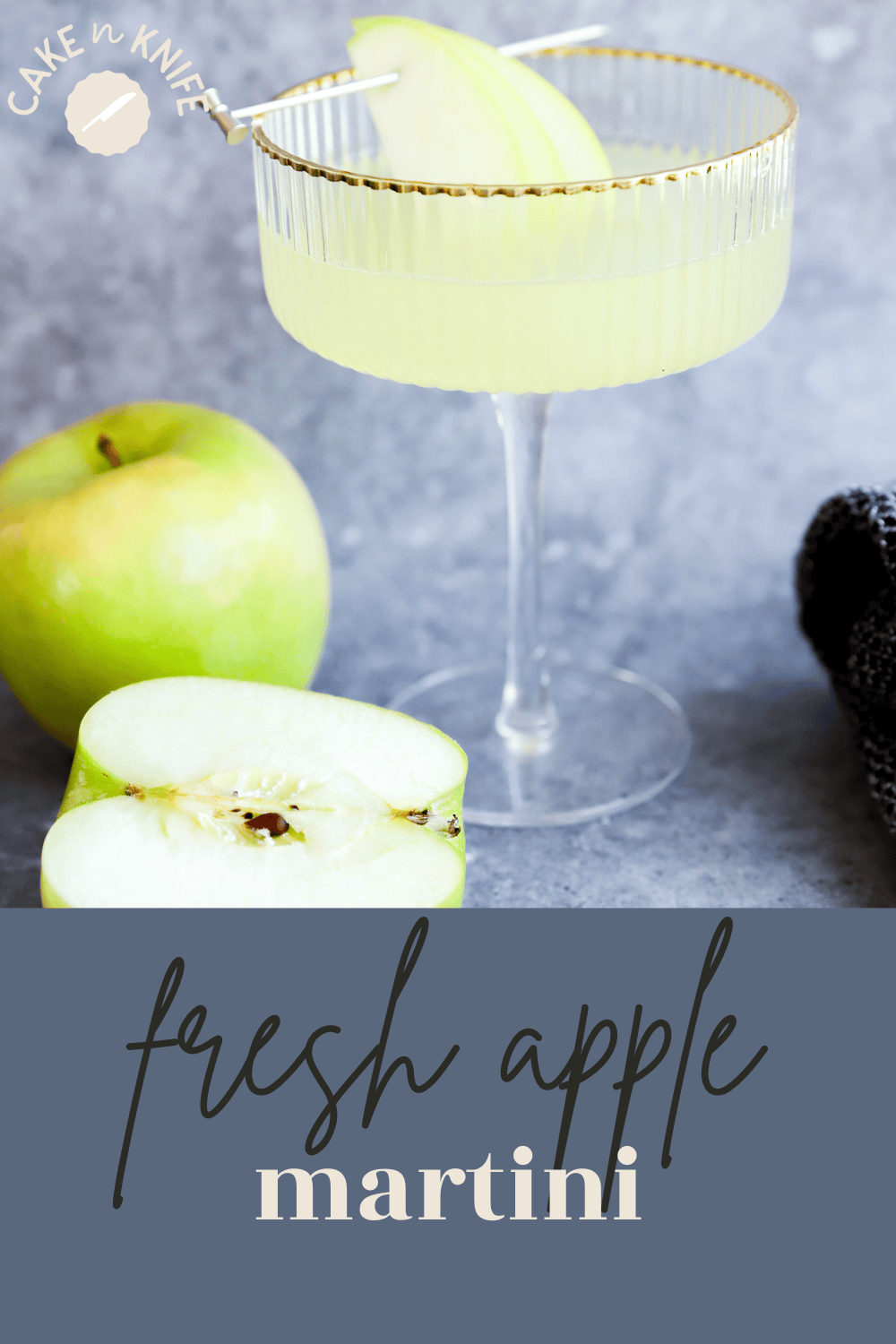 Fresh Apple Martini | Cake 'n Knife